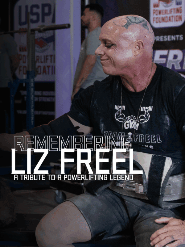 A Tribute to a Powerlifting Legend - Liz Freel - USPA